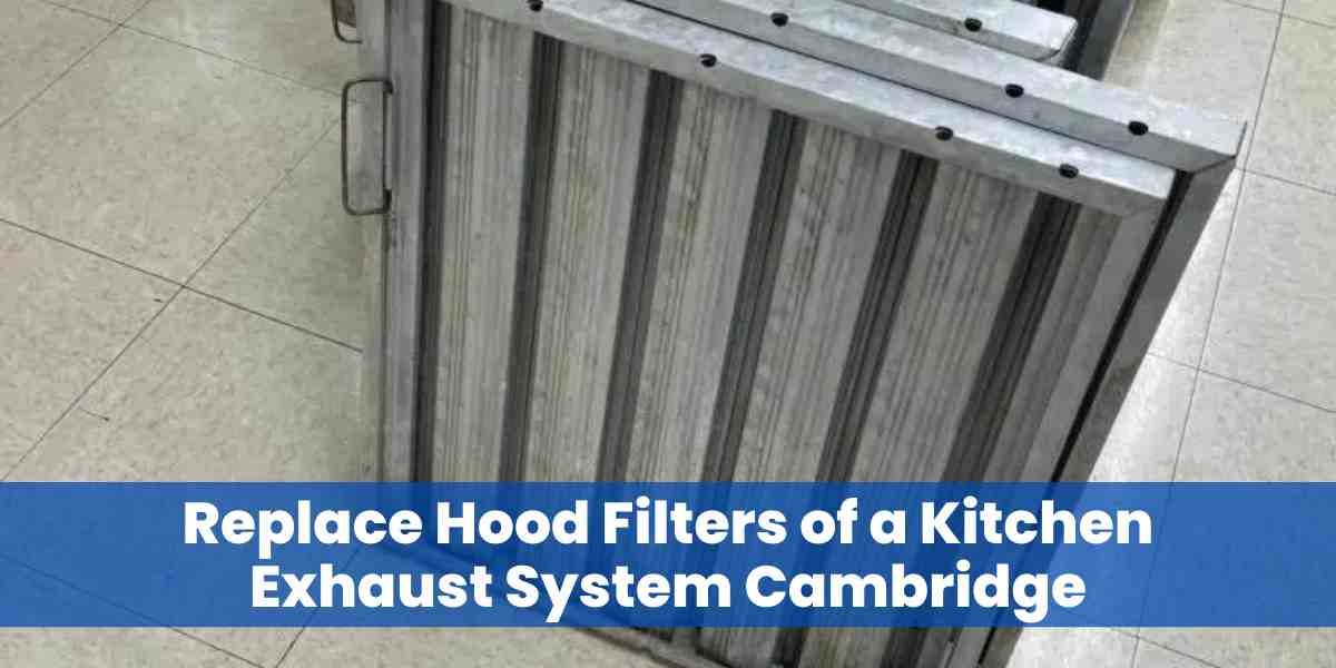 Cambridge Kitchen Exhaust Hood Filters | #1 Best Filters